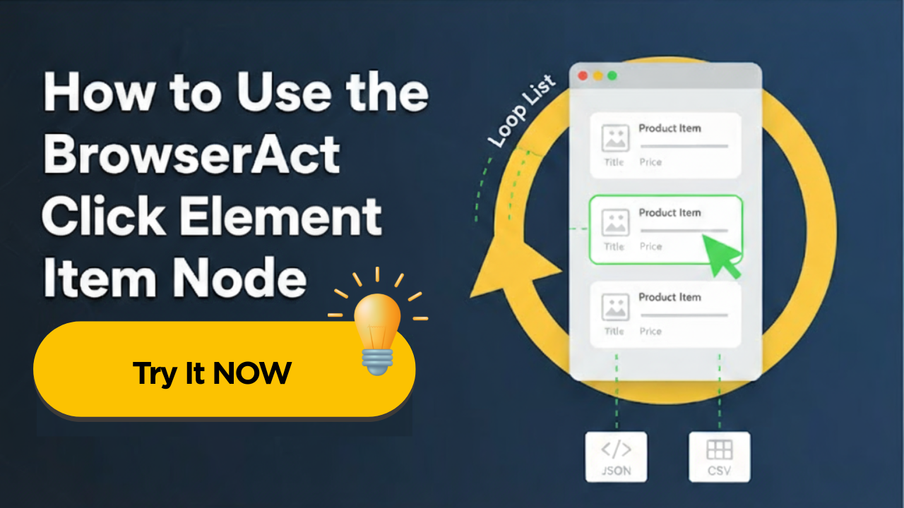 BrowserAct Click Element Item Guide | Automation Tutorial
