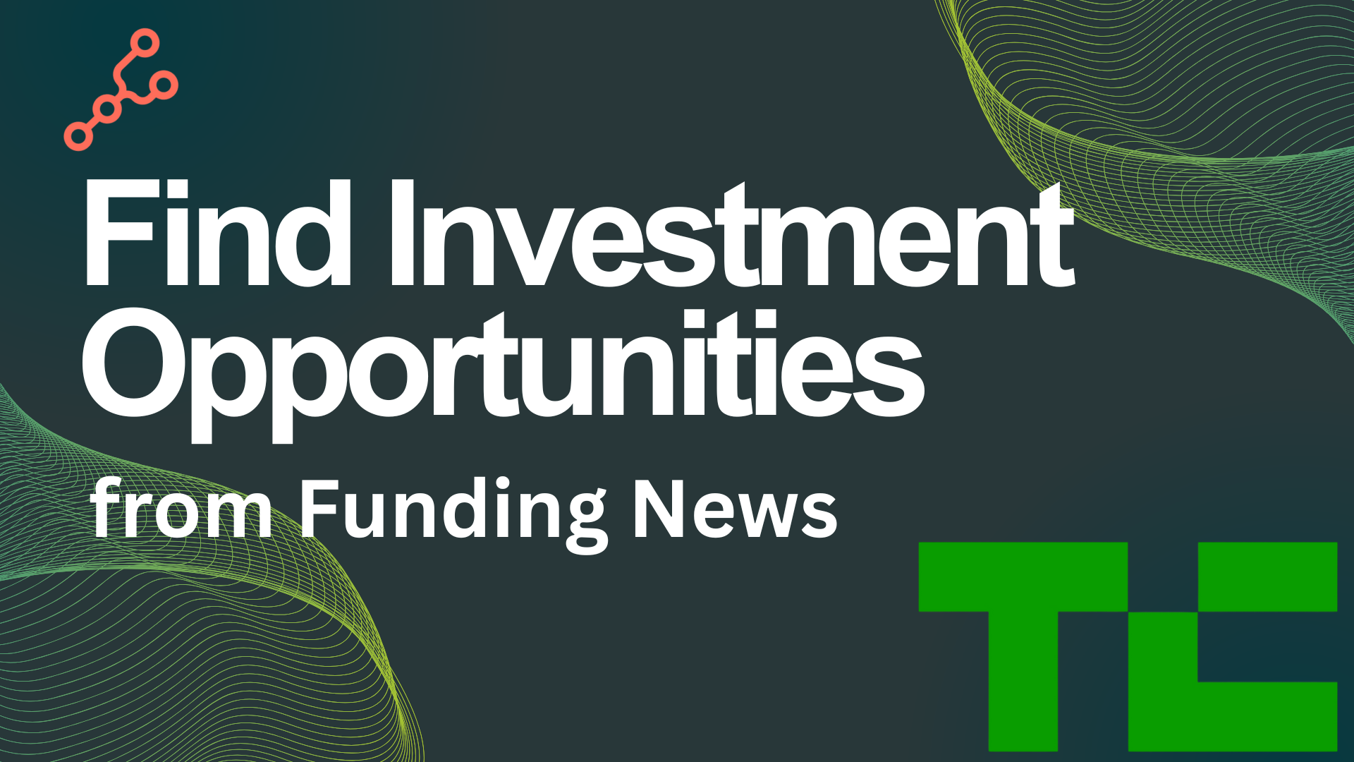 How to Find Investment Opportunities from Funding News
