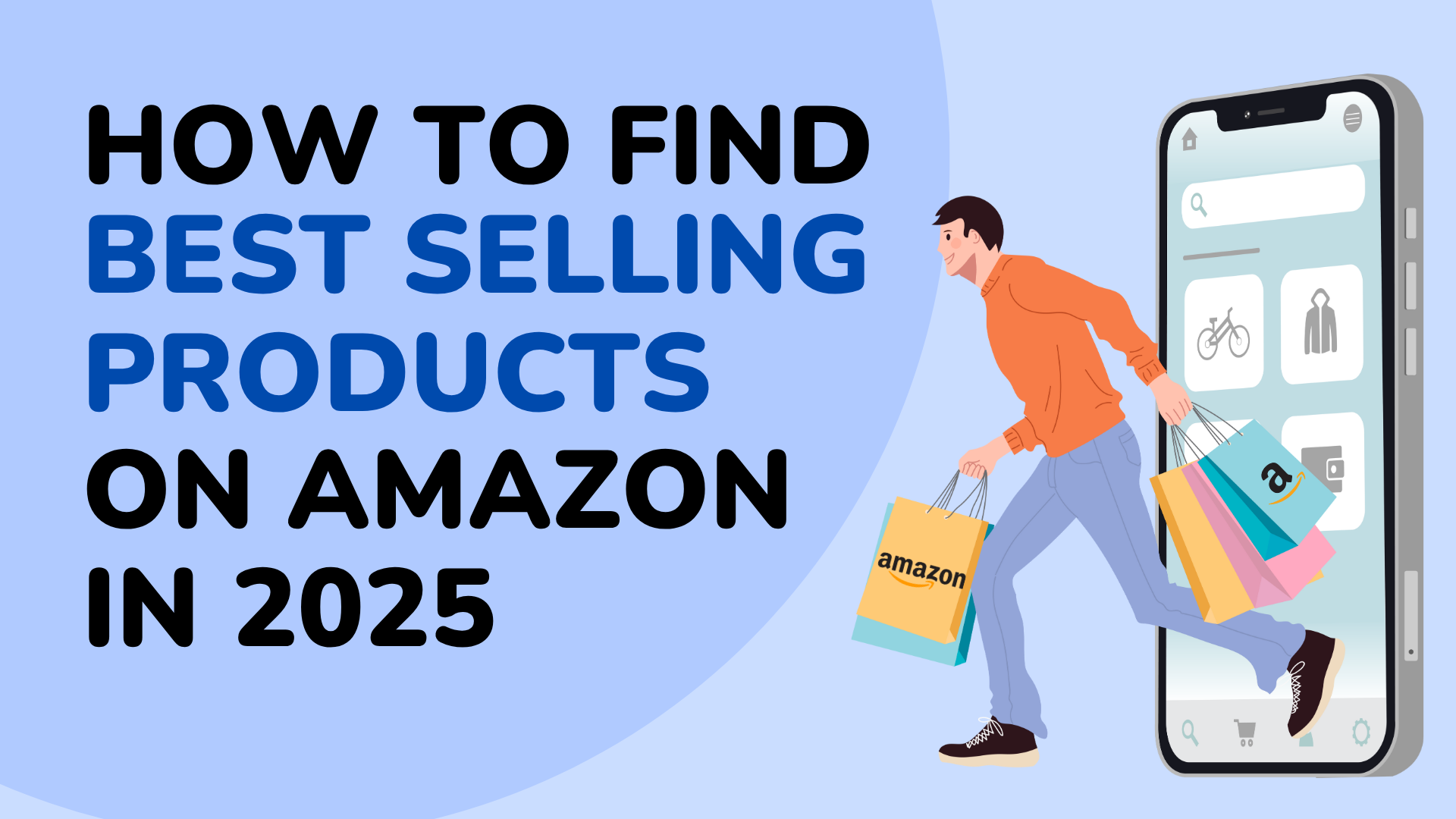 How to Find Best Selling Products on Amazon in 2025