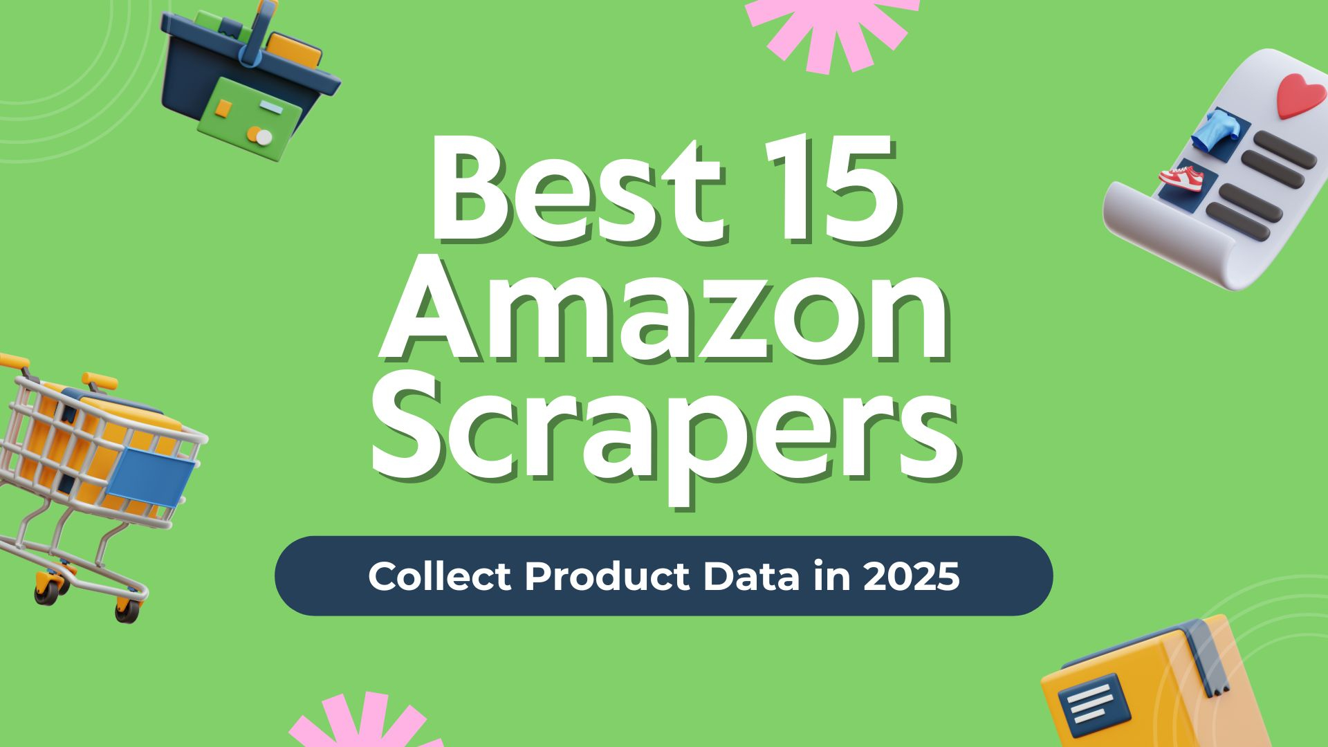 Best 15 Amazon Scrapers to Collect Product Data in 2025