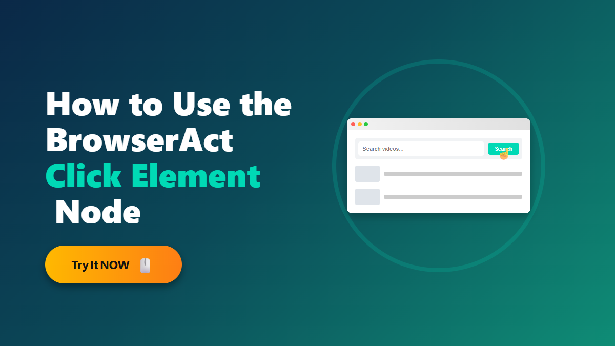 BrowserAct Click Element Node: Complete Beginner's Guide