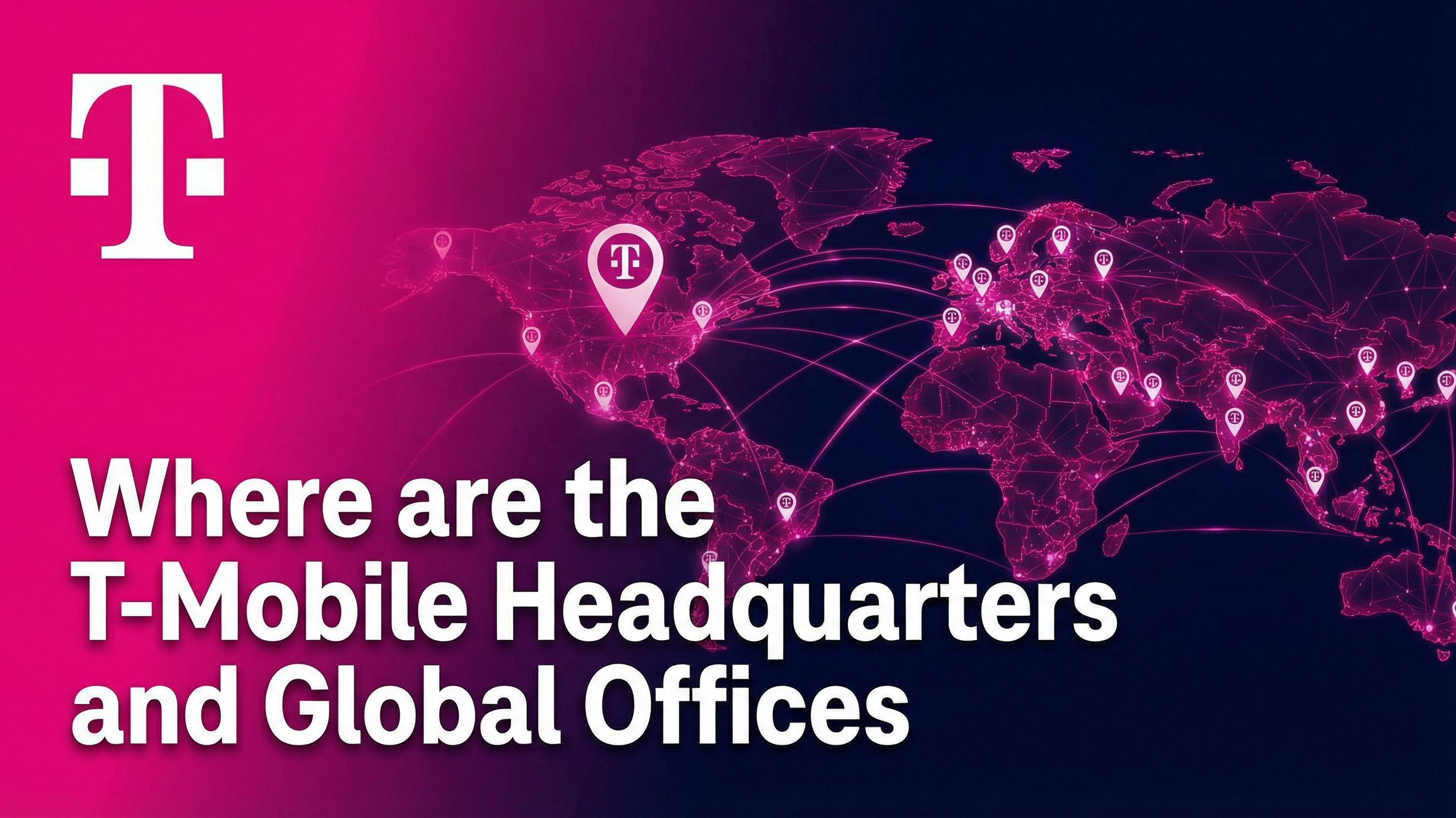 Where are the T-Mobile Headquarters and Global Offices