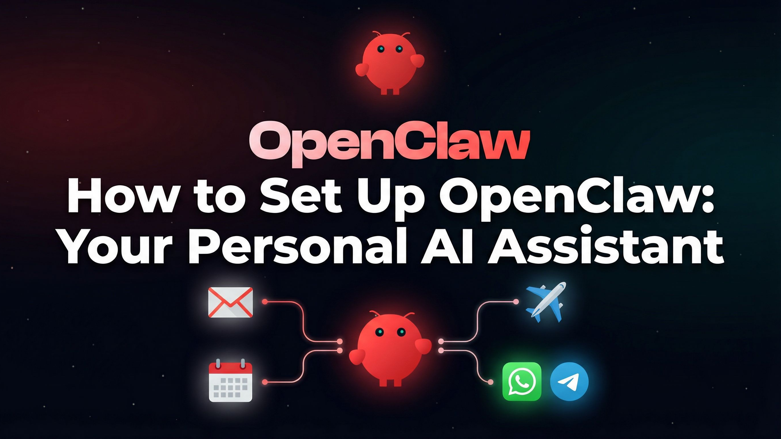 How to Set Up OpenClaw: Your Personal AI Assistant